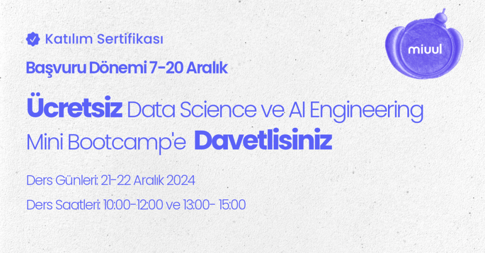 Miuul Ücretsiz Data Science ve AI Engineering Mini Bootcamp · Miuul